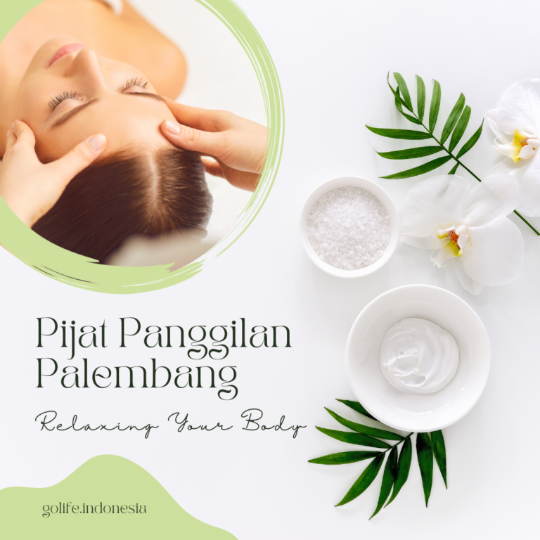 Pijat Panggilan Palembang 24 Jam ke Hotel dan Rumah Terapis Wanita